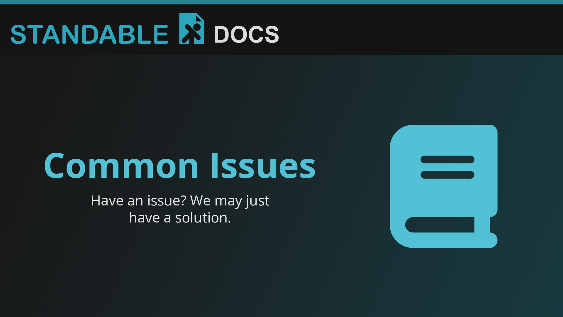 Standable Docs: Common Issues