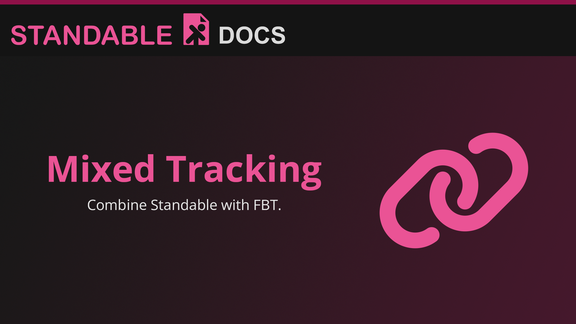 Standable Docs: Mixed Tracking